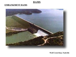 Dams types, criteria for selection of dams and their design | PPT