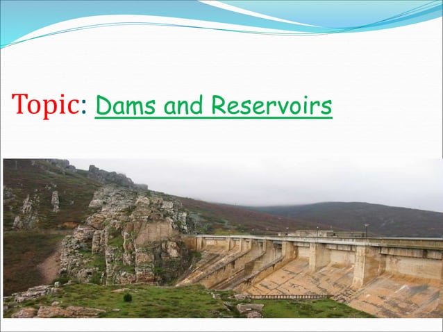 Dams and reservoirs by Deepansh Jain | PPT