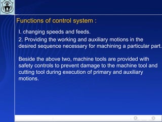CONTROL SYSTEMS IN MACHINE TOOL AND OPEN LOOP & CLOSED LOOP CONTROL ...