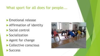 SPORT FOR ALL – EDUCATIONAL AND SOCIAL PHENOMENON | PPTX