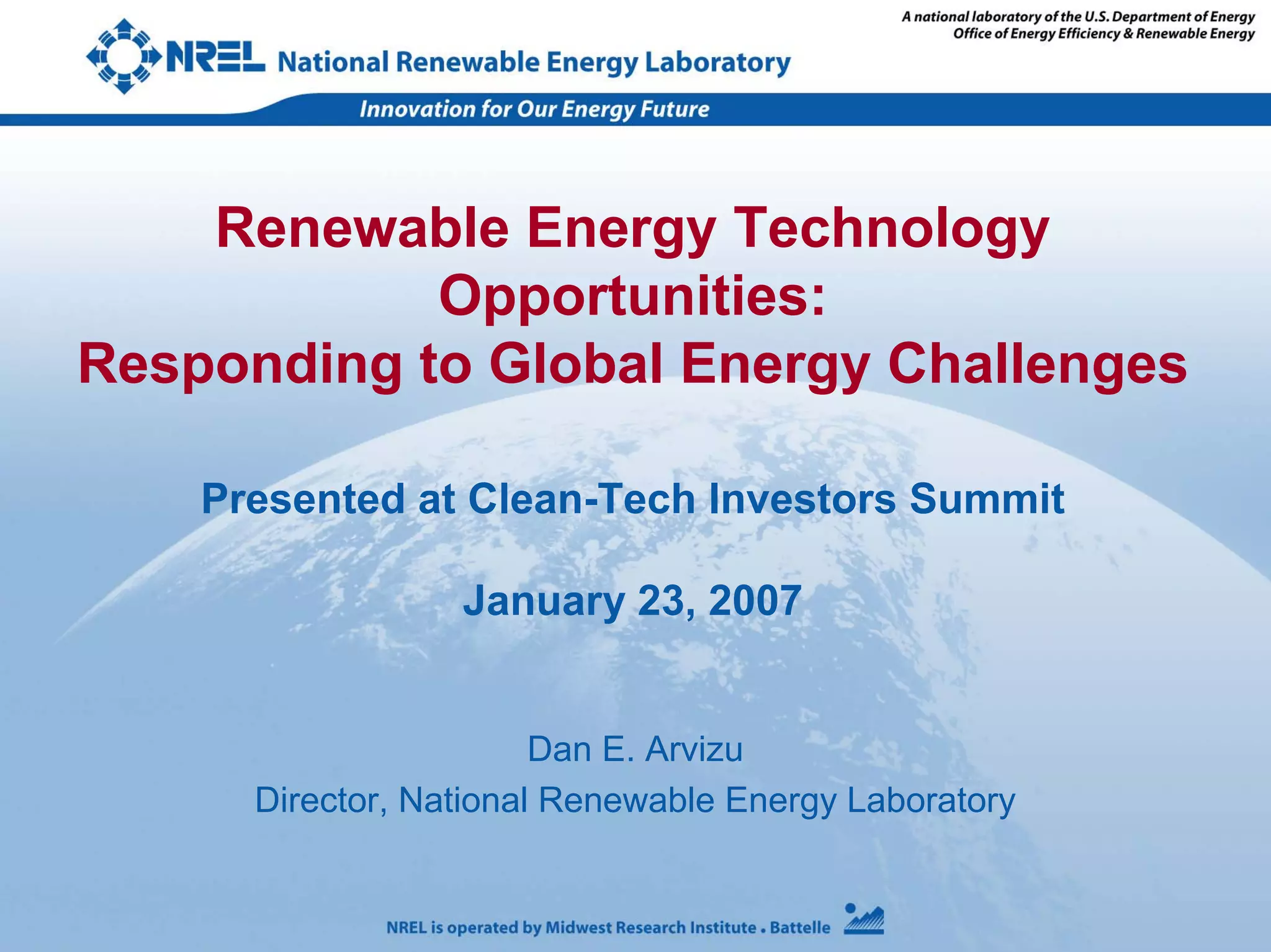 Renewable Energy Technology Opportunities: Responding to Global Energy ...
