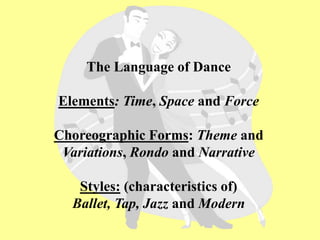 Lets learn and Explore Dance Elements.ppt | Musicals | Genres