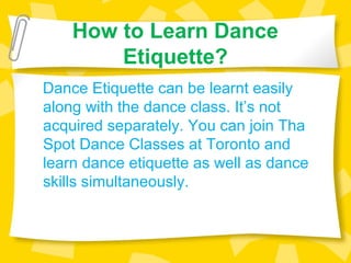 Dance Etiquette – Rules Are Meant For Your Comfortability | PPT