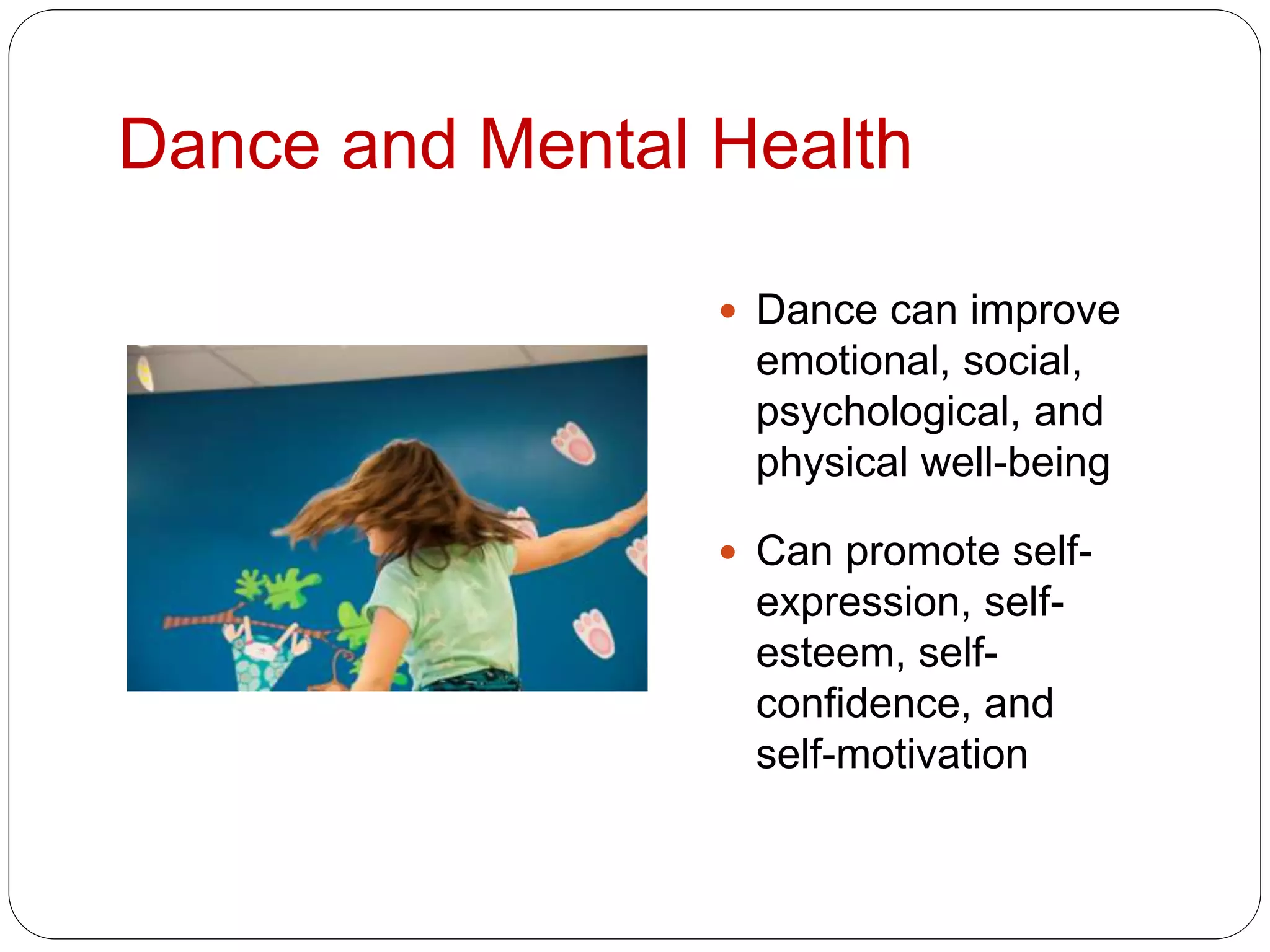 How does dance benefit physical, social and mental health? | PPTX
