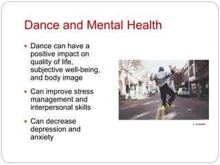 How does dance benefit physical, social and mental health? | PPTX