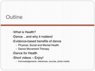 How does dance benefit physical, social and mental health? | PPTX
