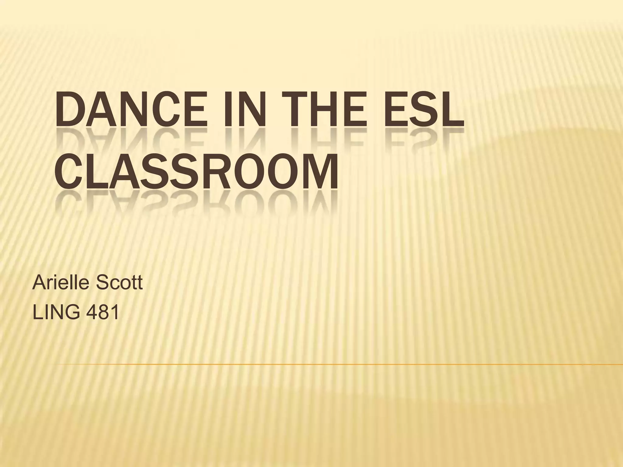 Dance in the ESL Classroom | PPTX