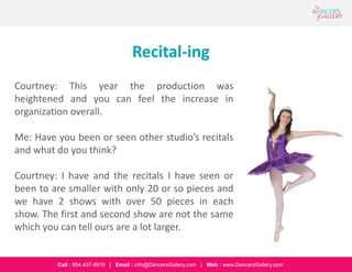 Dancer's Gallery - Recital-ing | PPTX