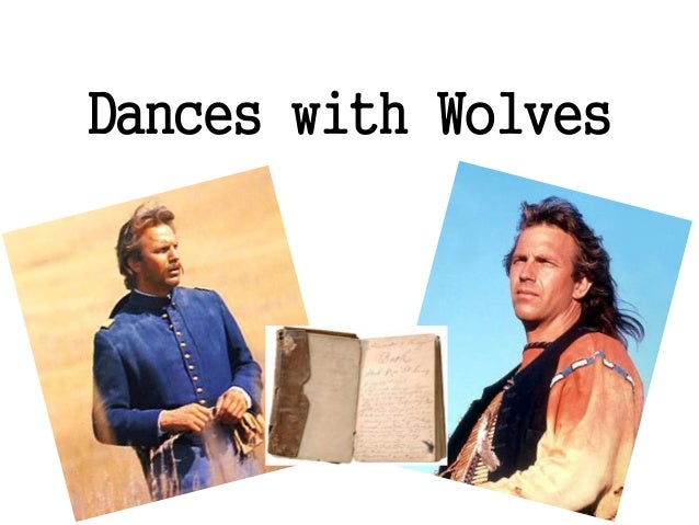 Dances with wolves journal project hints
