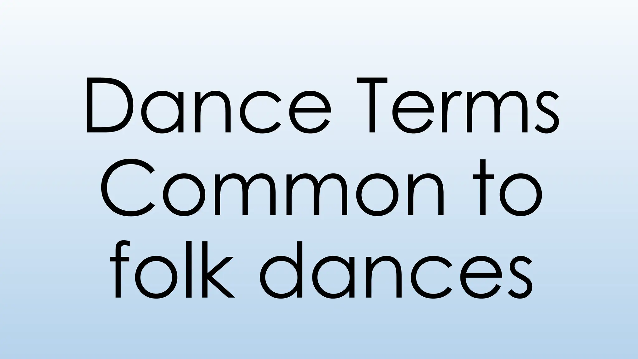 HOPE 1 Dance Terms Common to folk dances.pptx