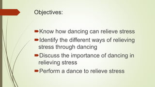 Dancing as Stress Management (Q3).pptx