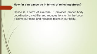 Dancing as Stress Management (Q3).pptx