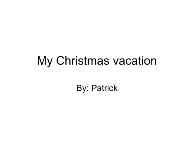 My Christmas vacation cartoon | PPT