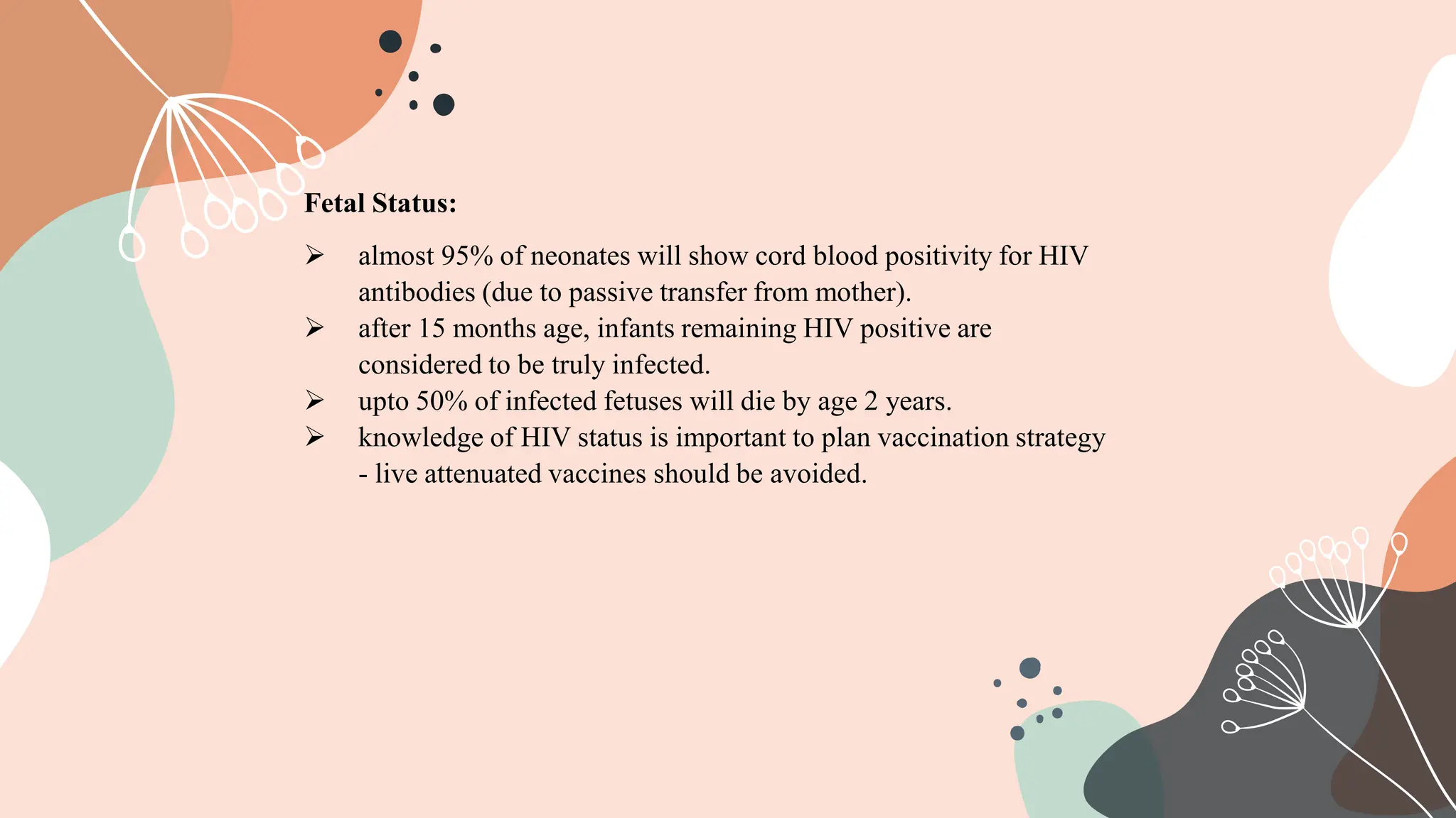 HIV positive mother and her bABY, RISK OF TRANSMISSION, ANTENATAL CARE ...