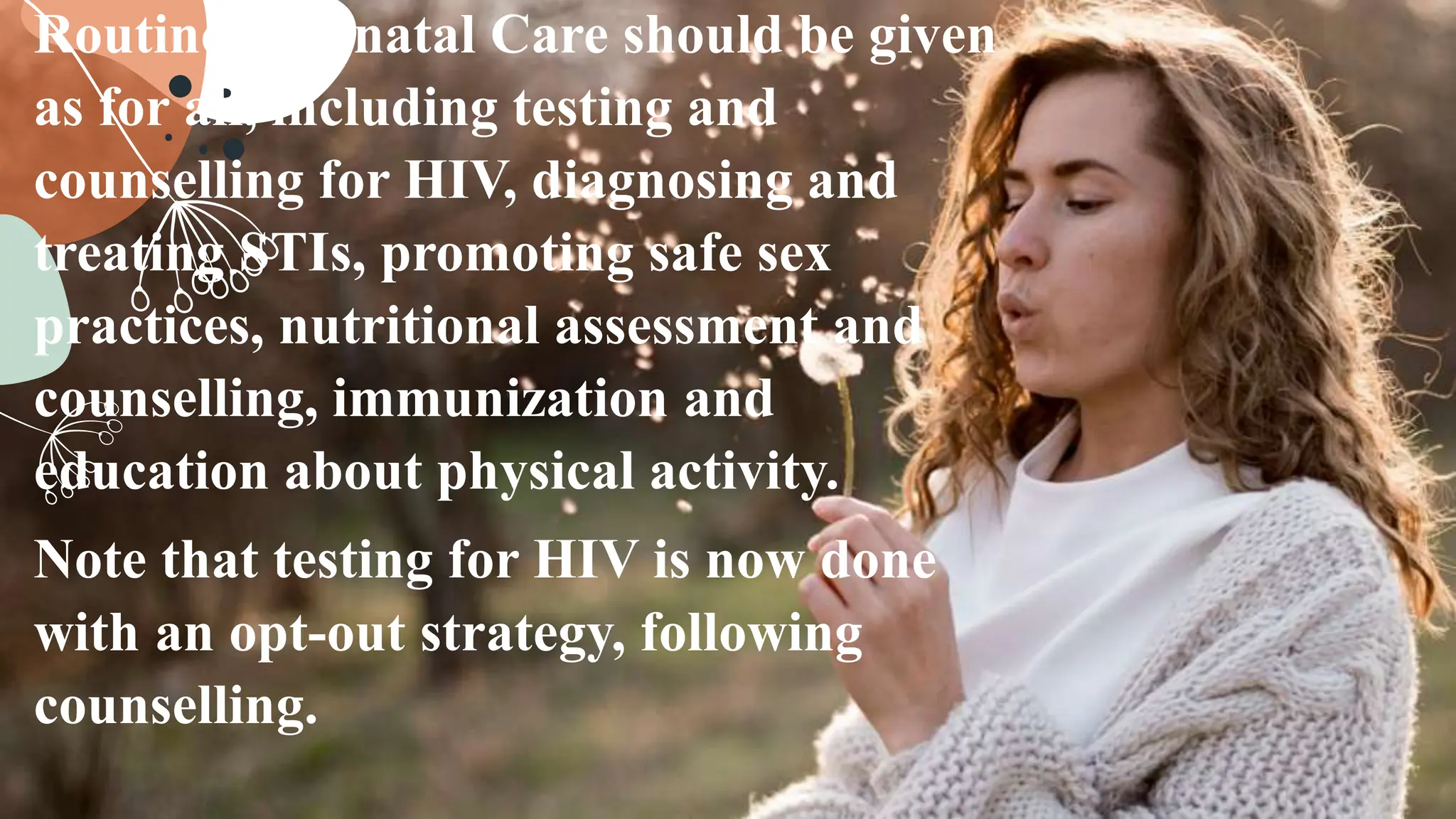 HIV positive mother and her bABY, RISK OF TRANSMISSION, ANTENATAL CARE ...