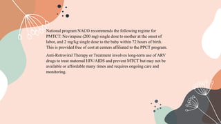 HIV positive mother and her bABY, RISK OF TRANSMISSION, ANTENATAL CARE ...