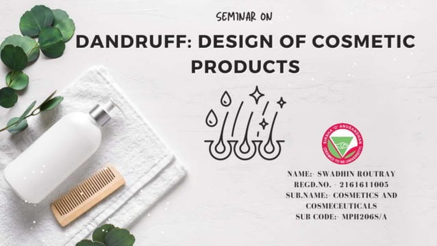 DANDRUFF COSMETICS.pptx
