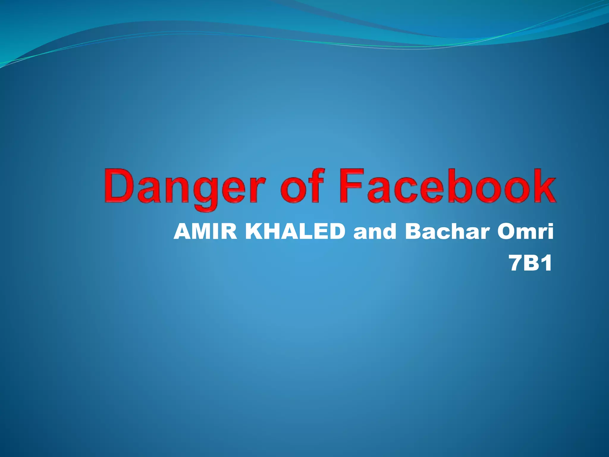 Dangers of Facebook | PPT