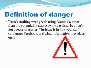 Dangers of Facebook | PPT