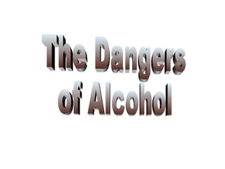 Dangers of Alcohol | PPS