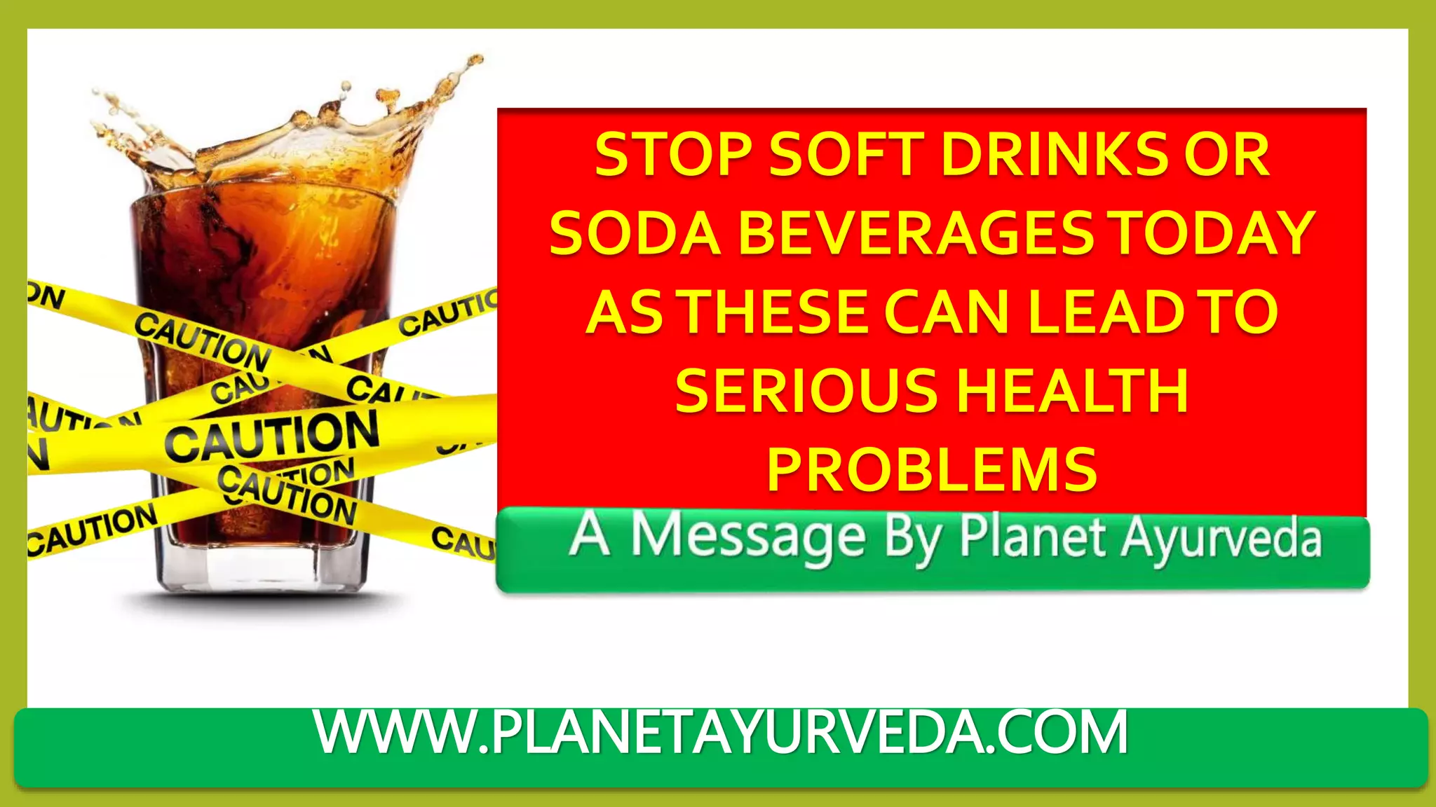 Danger Effects of Soft drinks, Soda beverages and Artificial beverages | PPTX