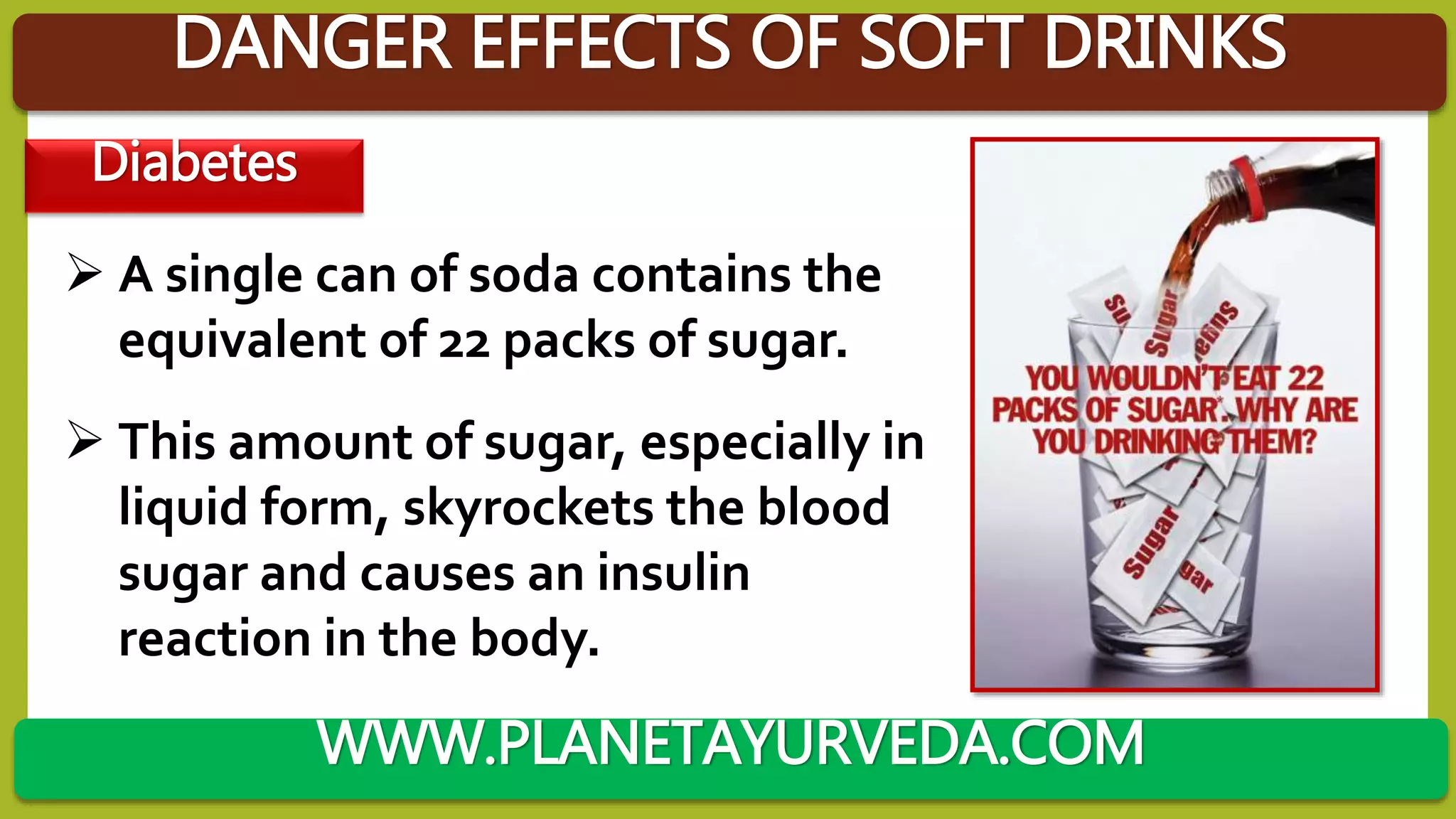 Danger Effects of Soft drinks, Soda beverages and Artificial beverages | PPT