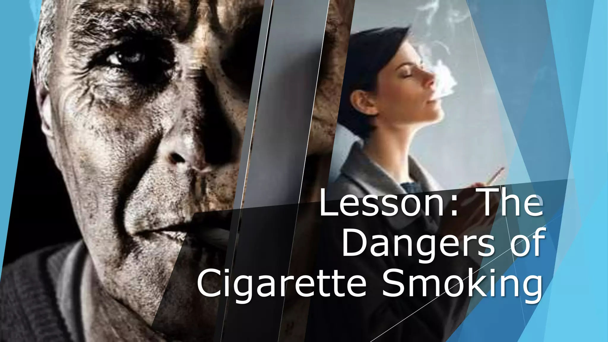 Dangers of cigarette smoking | PPTX
