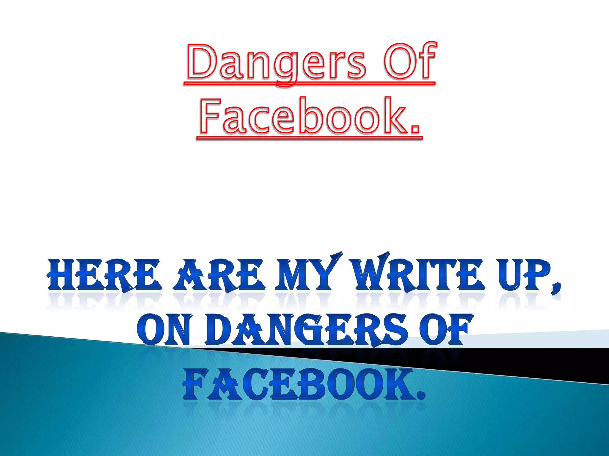 Dangers of facebook | PPT