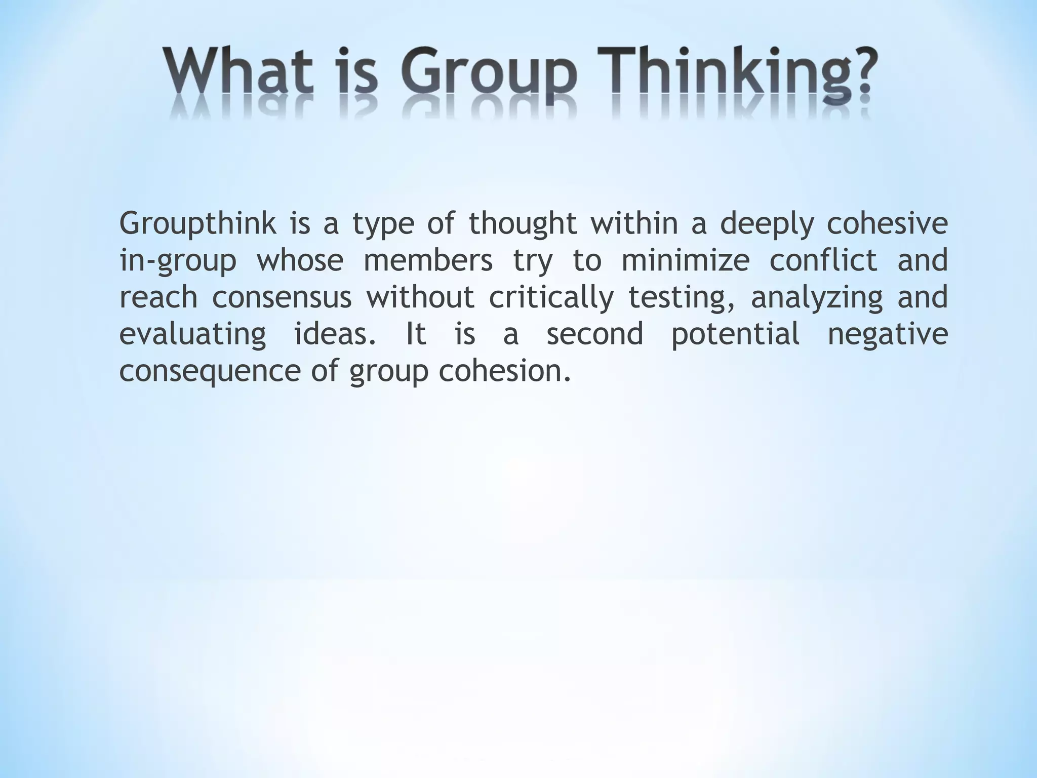 Dangers of group thinking | PPT