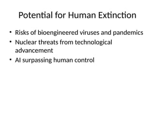 Dangers of Human Evolution and the upcoming dangers of technology.pptx