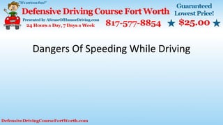 Dangers of speeding while driving | PPT