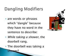 Dangling and Misplaced Modifiers | PPT