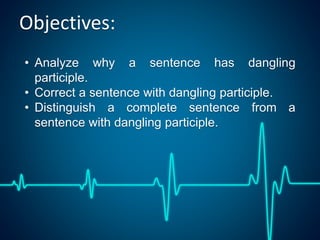 Dangling participles | PPTX