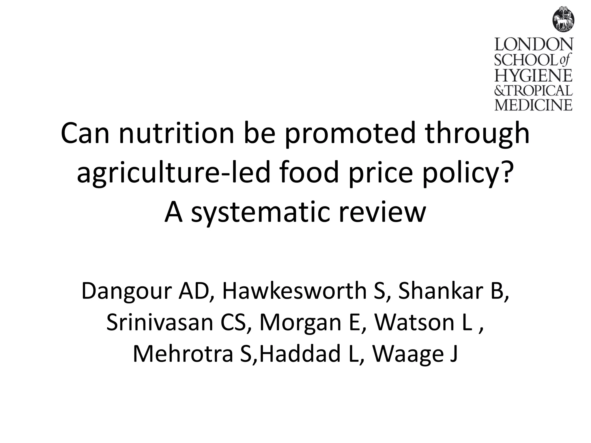 Can nutrition be promoted through agriculture-led food price policy? A ...