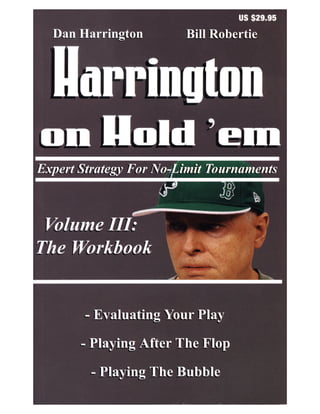 Dan Harrington Harrington On Holdem Volume 3 | PDF