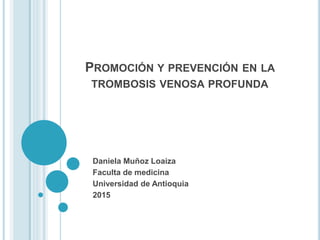Trombosis venosa profunda | PPTX
