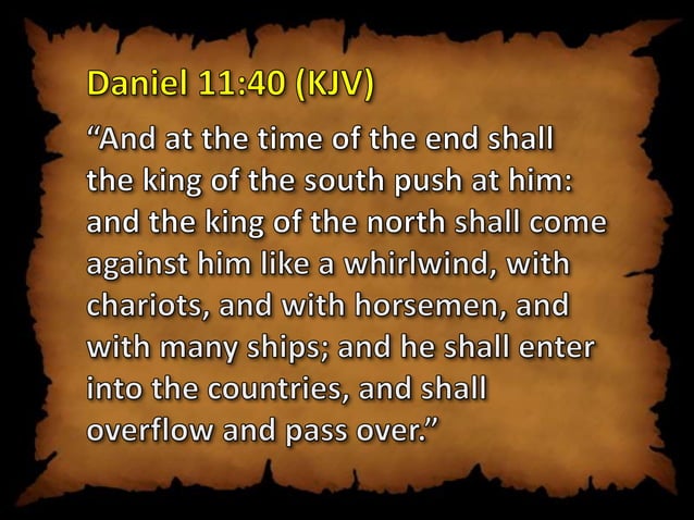 Daniel 11: 40-45 | PPTX | Christianity | Religion & Spirituality