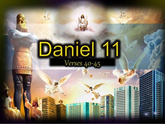 Daniel 11: 40-45