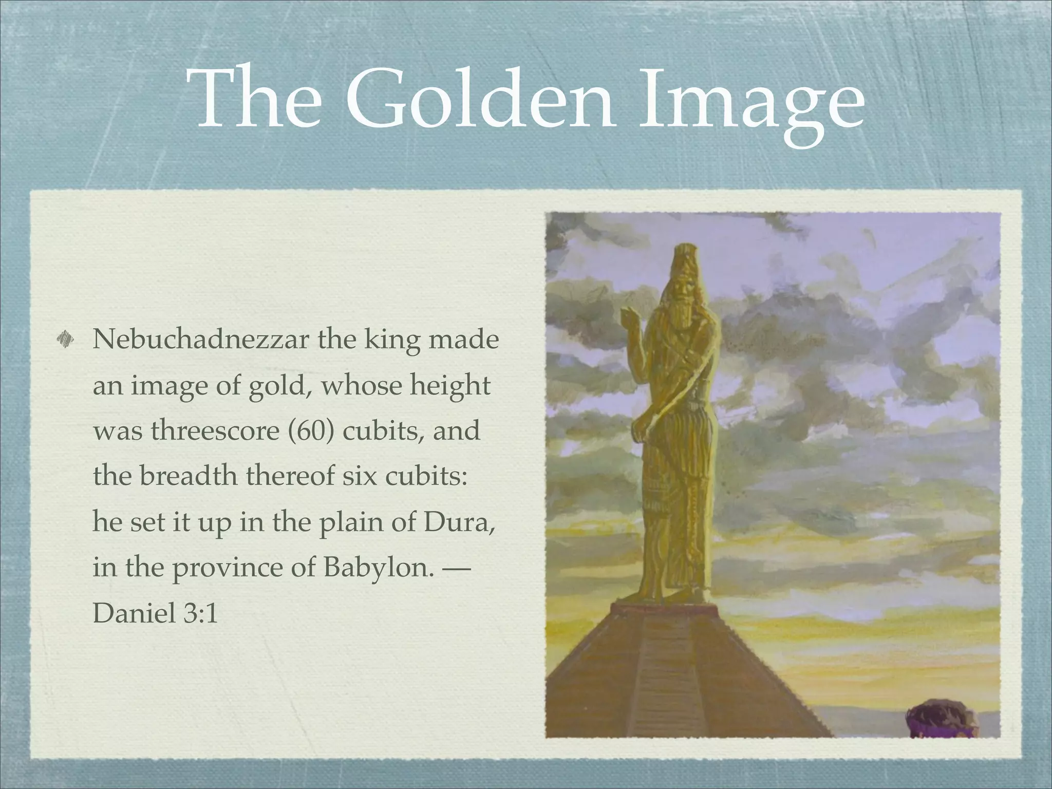 Daniel3&4 the fiery furnace and the fall of nebuchadnezzar | PDF