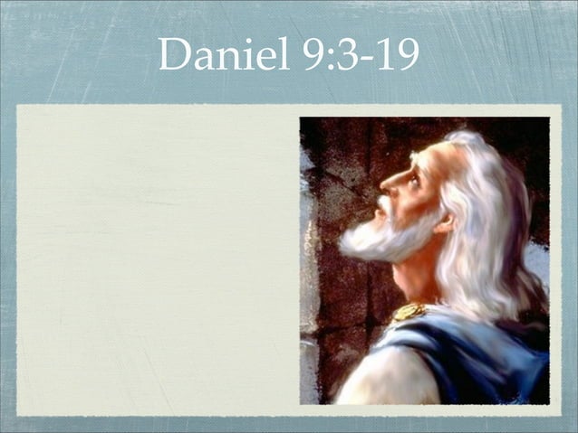Daniel9&10 daniels's two prayers | PPT