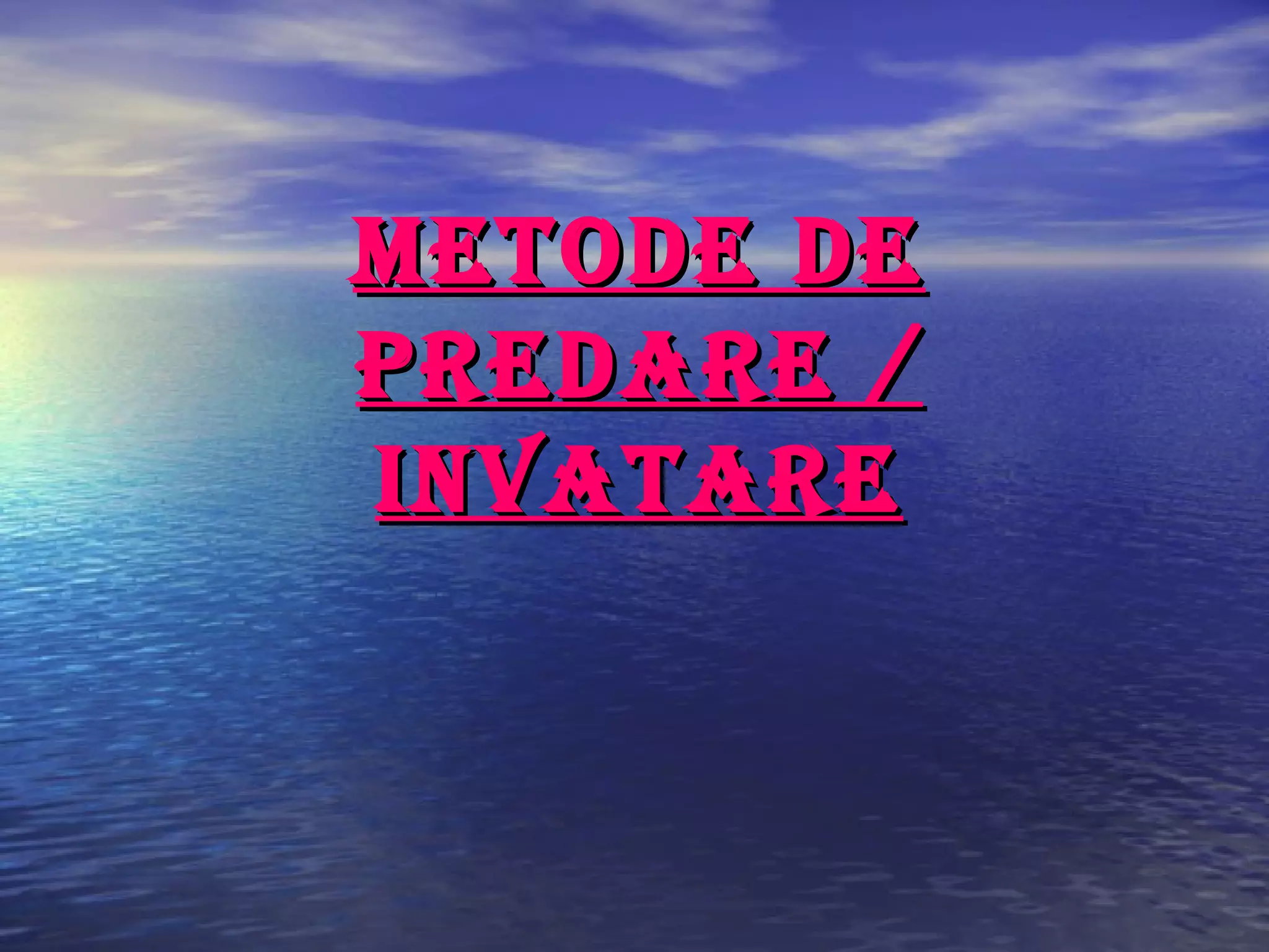 Daniela M Metode De Predare | PPT