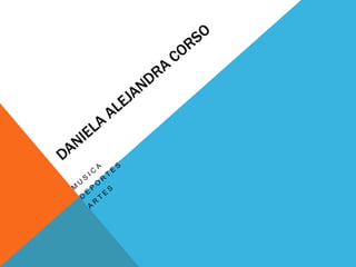 Daniela alejandra corso | PPT