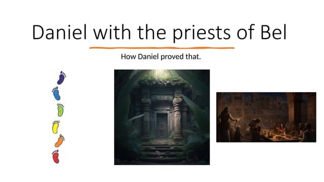 Daniel with the priests of Bel A great dragon | PPT