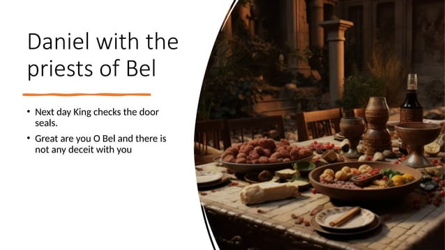 Daniel with the priests of Bel A great dragon | PPT