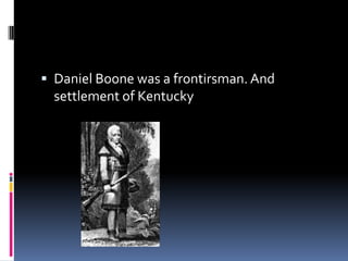 Daniel Boone-GAA-JF | PPTX
