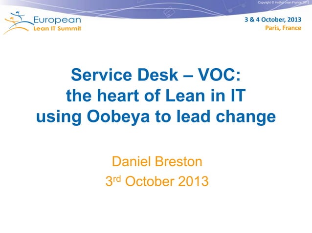 Service Desk – VOC: the heart of Lean in IT using Oobeya to lead change ...