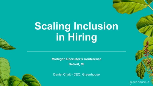Scaling Inclusion in Hiring - Daniel Chait | PPTX | Job Search | Careers