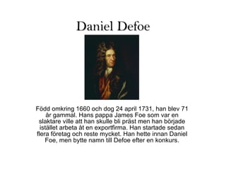 Daniel defoe | PPT | Books and Literature