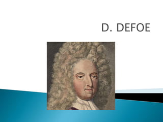 Daniel defoe | PPT