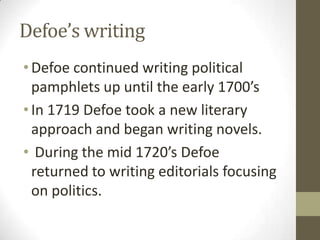 Daniel defoe eng102 6pm | PPT